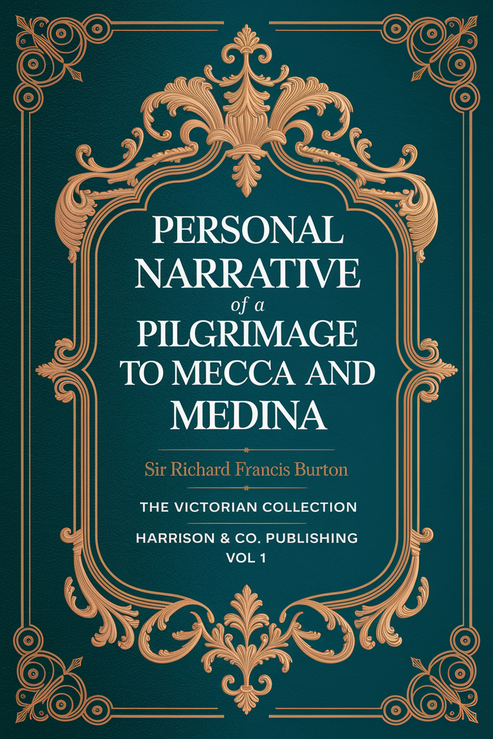 Personal narrative of a pilgrimage to Mecca and Medina RE19144905 ...
